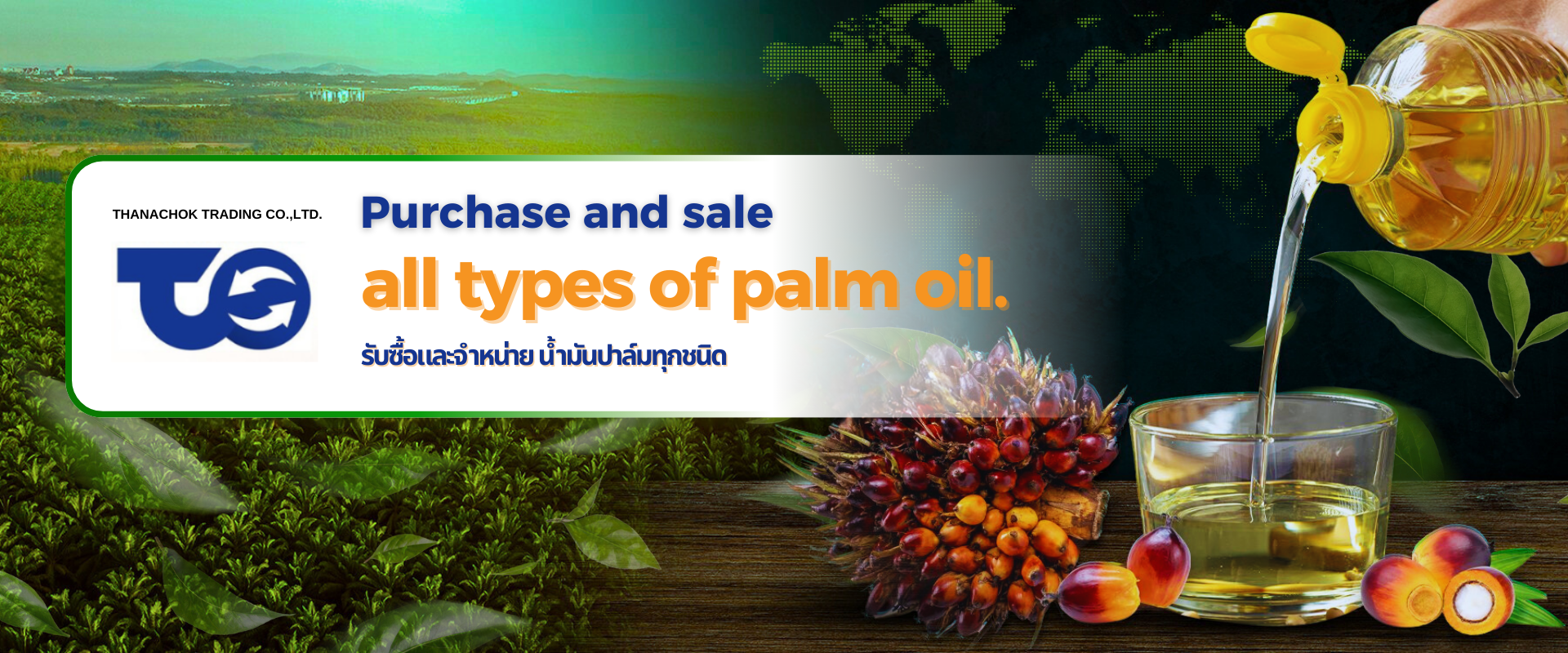 Thanachok Group | The industry business group All in one expertise in vegetable oil.