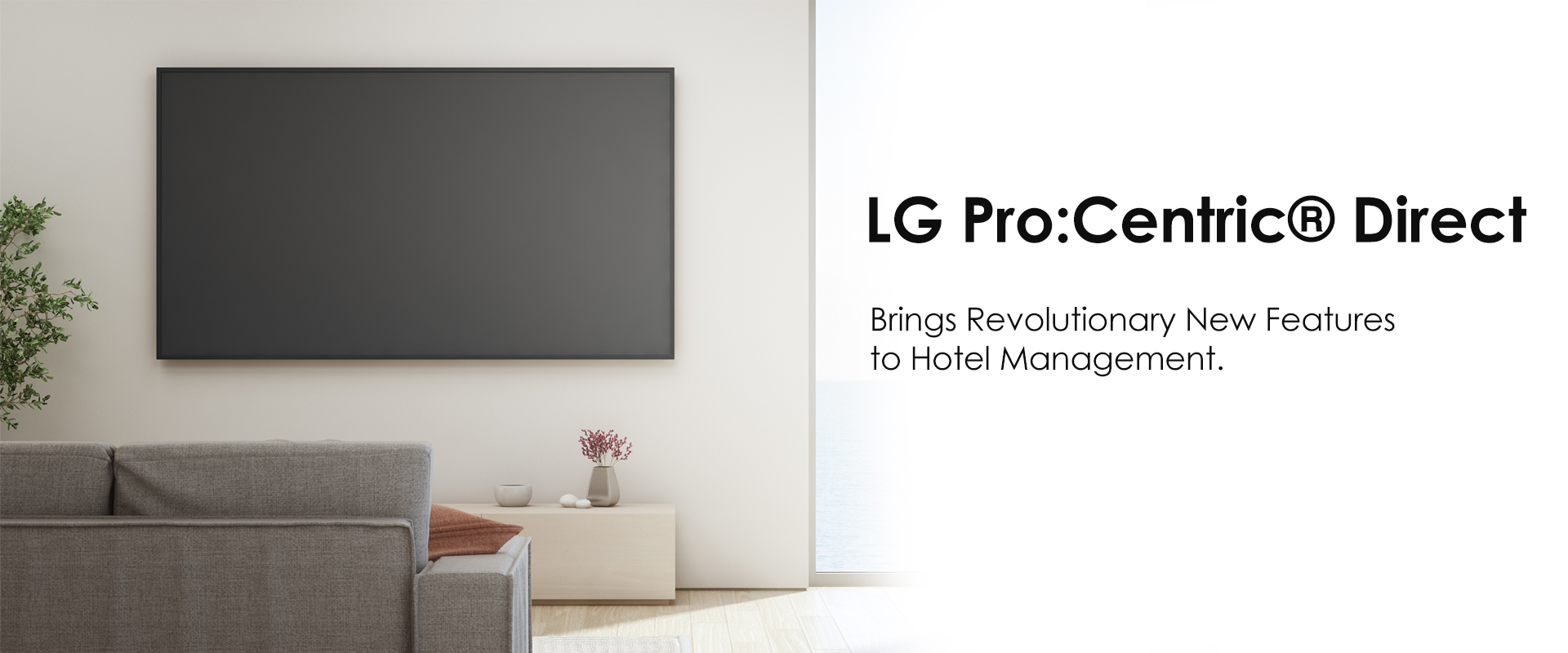 LG Pro:Centric® Direct - hstn