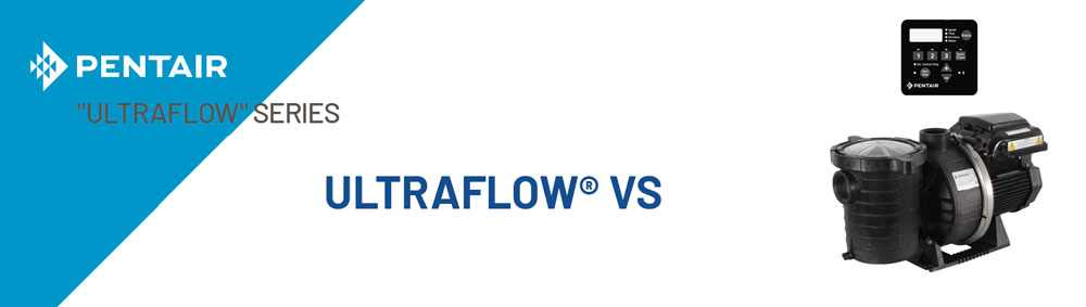 ULTRAFLOW® VS Pumps - Winwinpoolshop