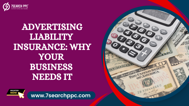 Advertising Liability Insurance: Why Your Business Needs It