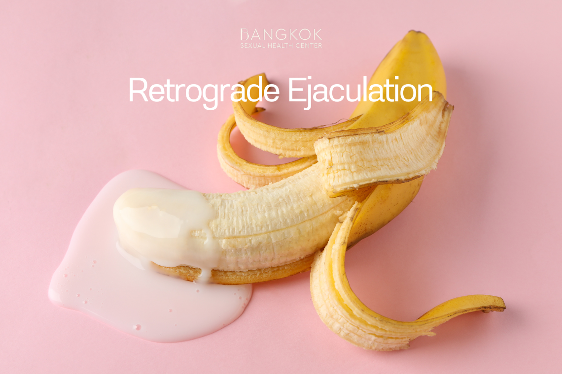 Retrograde Ejaculation | BSHC
