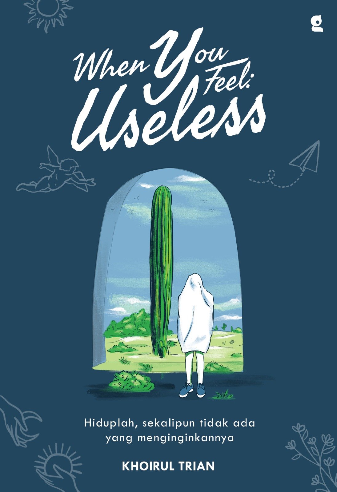 WHEN YOU FEEL: USELESS - kawahbookcenter