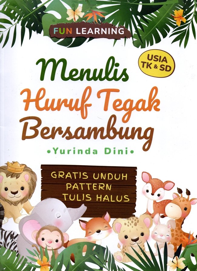 FUN LEARNING MENULIS HURUF TEGAK BERSAMBUNG USIA TK & SD - kawahbookcenter