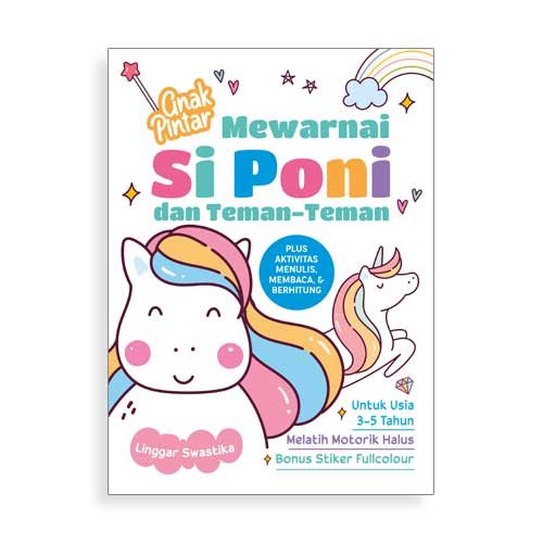 ANAK PINTAR MEWARNAI SI PONI & TEMAN-TEMAN - kawahbookcenter