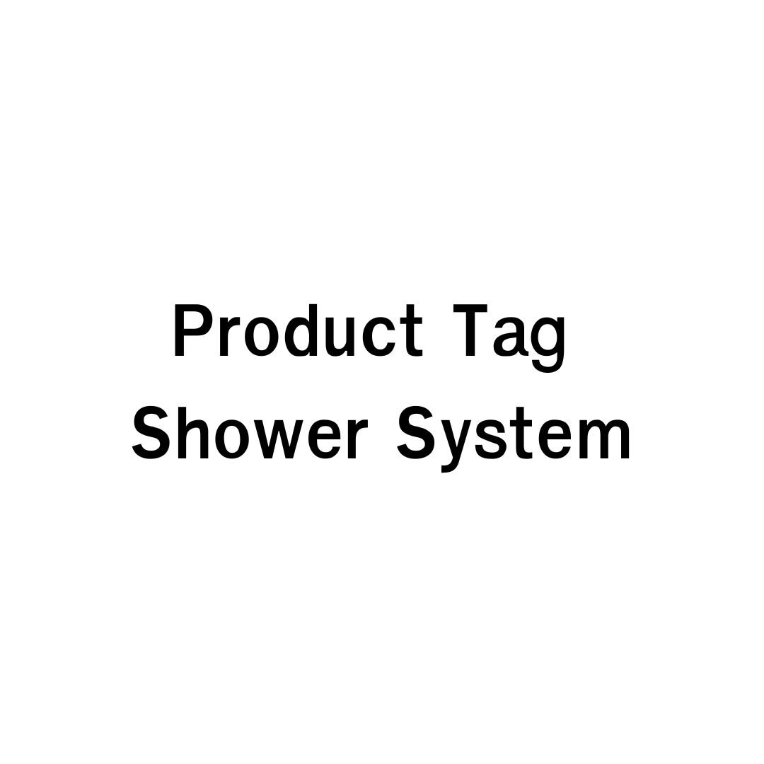 Product Tag - Shower System