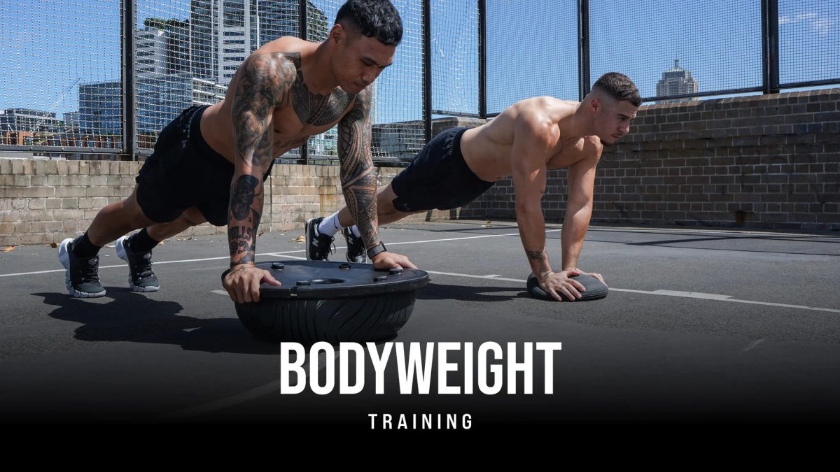 THE BENEFITS OF BODYWEIGHT TRAINING
