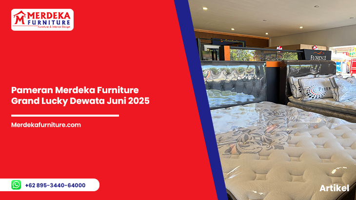 Pameran Merdeka Furniture Grand Lucky Dewata 2025