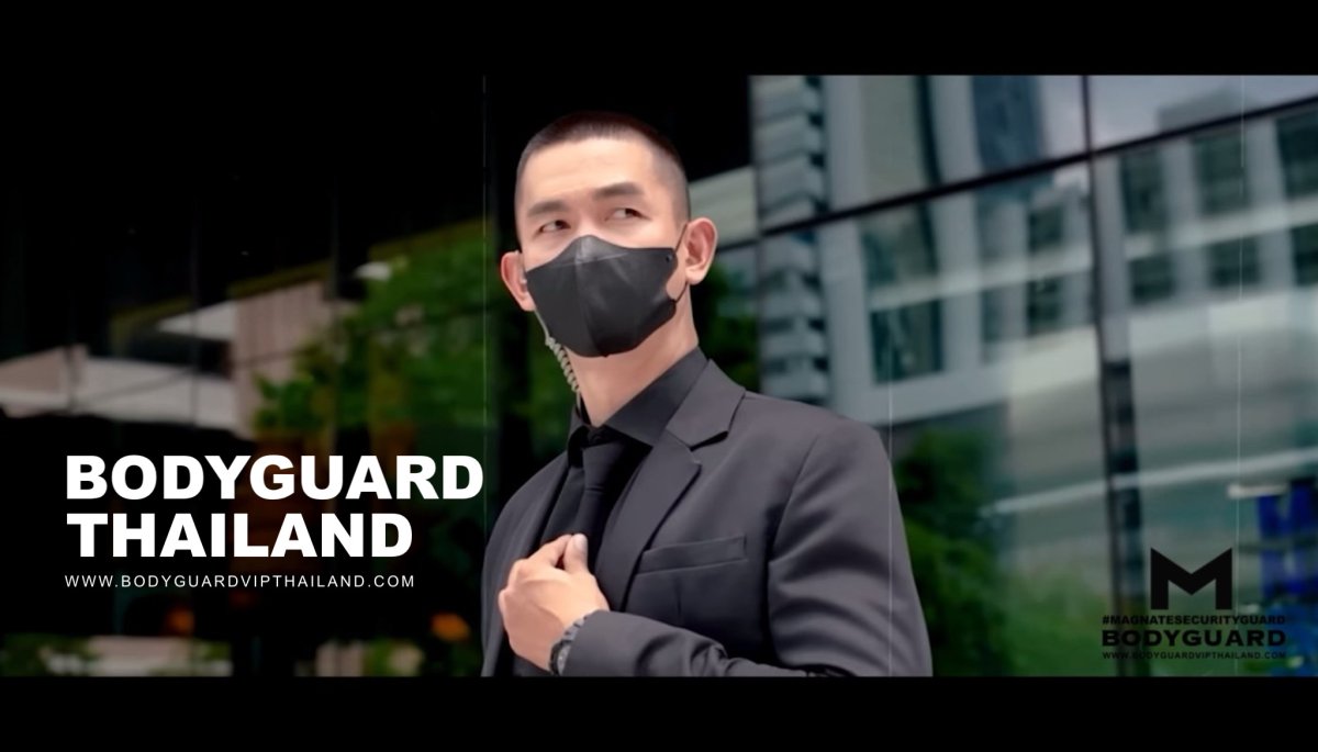 BODYGUARD THAILAND VIP Bodyguard Services in Thailand The No.1 ...
