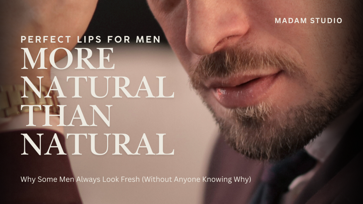 Lips for Men l More Natural Than Natural