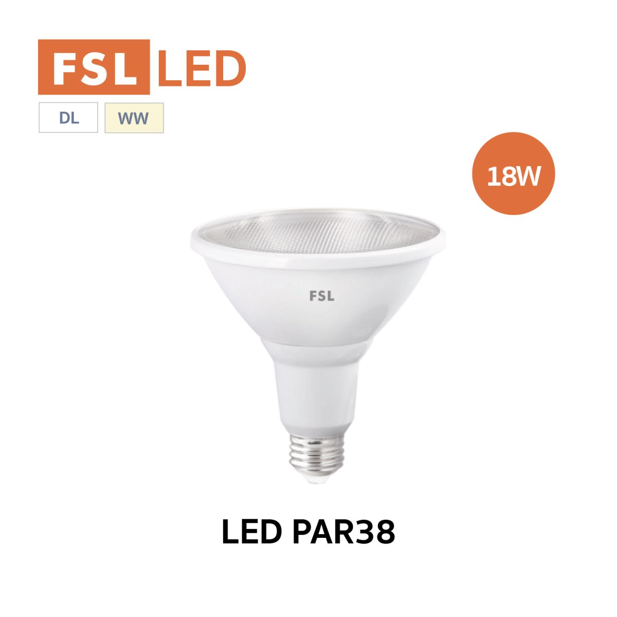 FSL หลอดไฟ LED PAR38 18W ขั้ว E27 กันน้ำ IP65