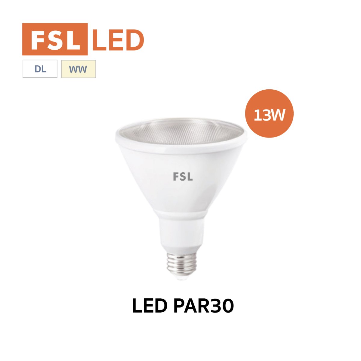 FSL หลอดไฟ LED PAR30 13W ขั้ว E27 กันน้ำ IP65