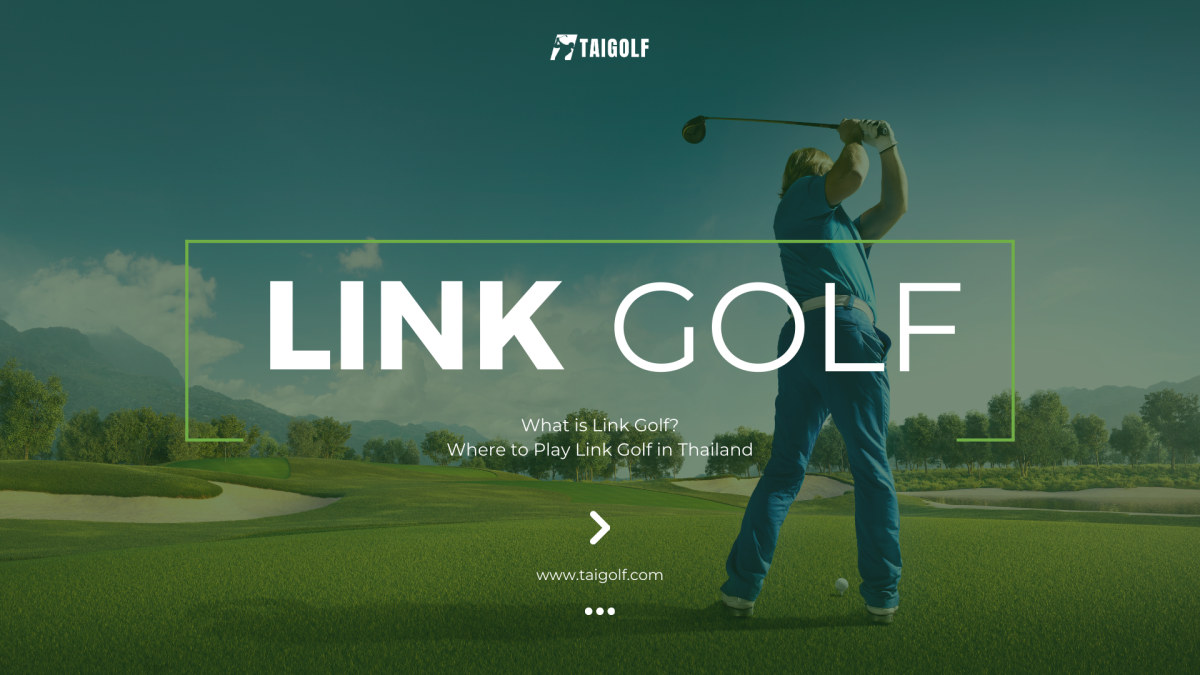 What is Links Golf, and Where to Play It in Thailand?