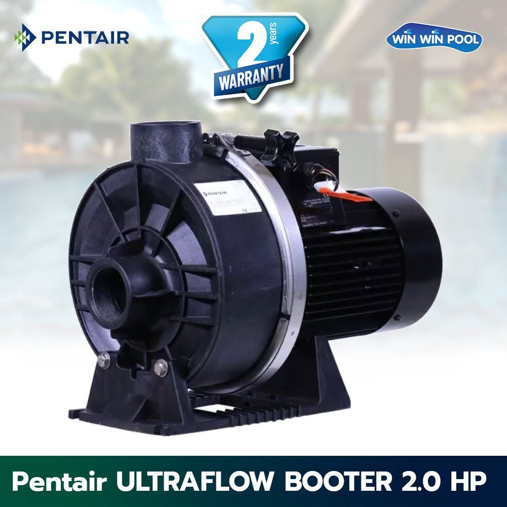 ปั๊ม Pentair UltraFlow Booster Pump 2HP / 1.5 KW / 220V Flowrate: 28 m3/h