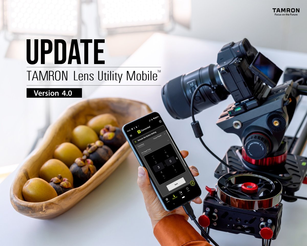 TAMRON ประกาศการอัพเดต App. TAMRON Lens Utility Mobile เวอร์ชัน 4.0