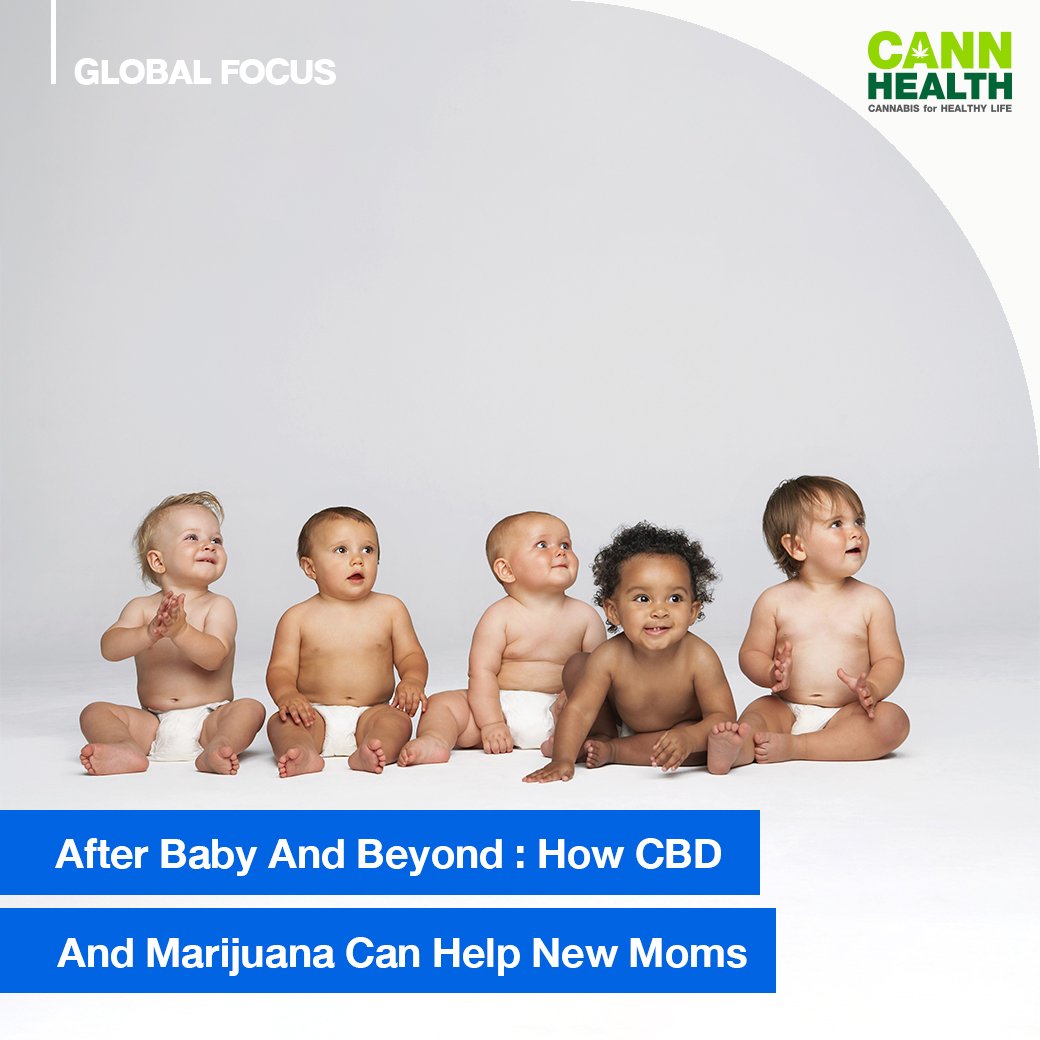 After Baby And Beyond: How CBD And Marijuana Can Help New Moms - cannhealth