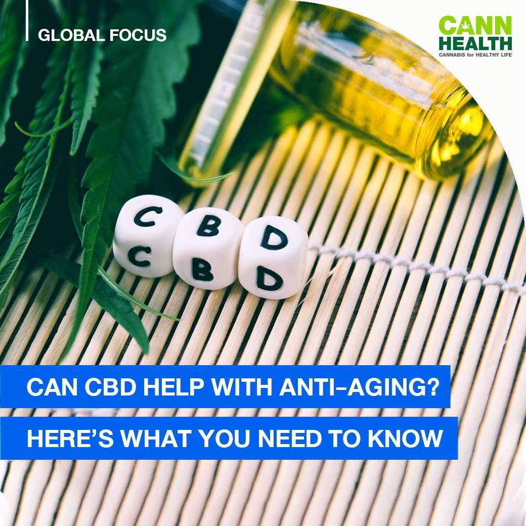 Can CBD Help With Anti-Aging? Here’s What You Need To Know - cannhealth