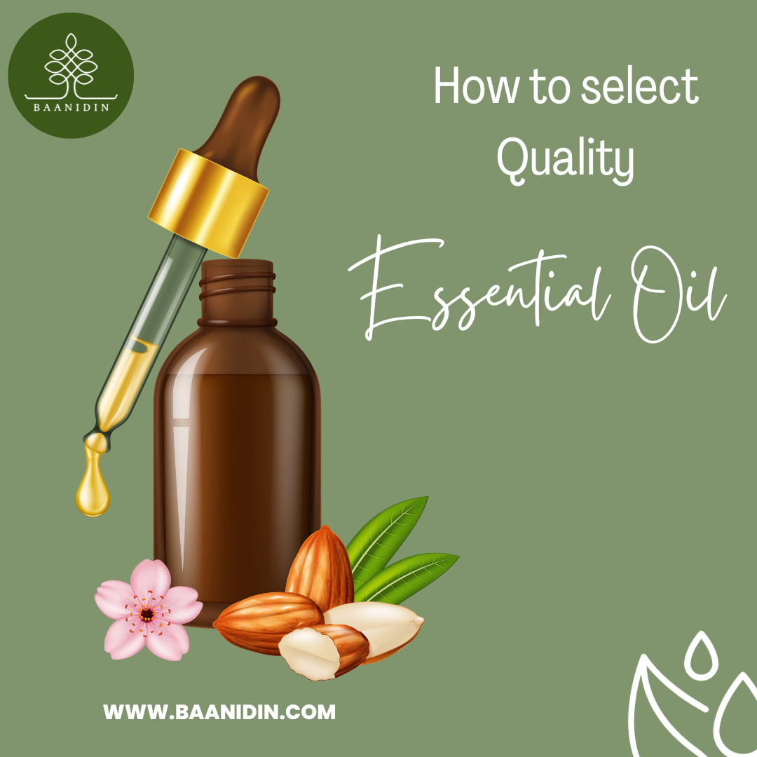How to selects quality of essential oil - baanidin