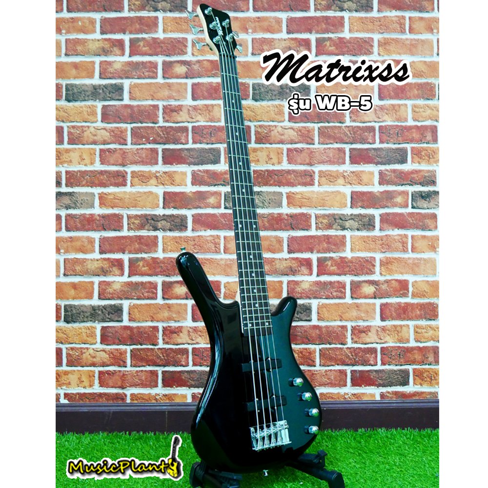 Matrixss เบส เบสไฟฟ้า 5 สาย รุ่น Bass รุ่น WB-5 ฟรี สายสะพาย สายแจ็ค ...