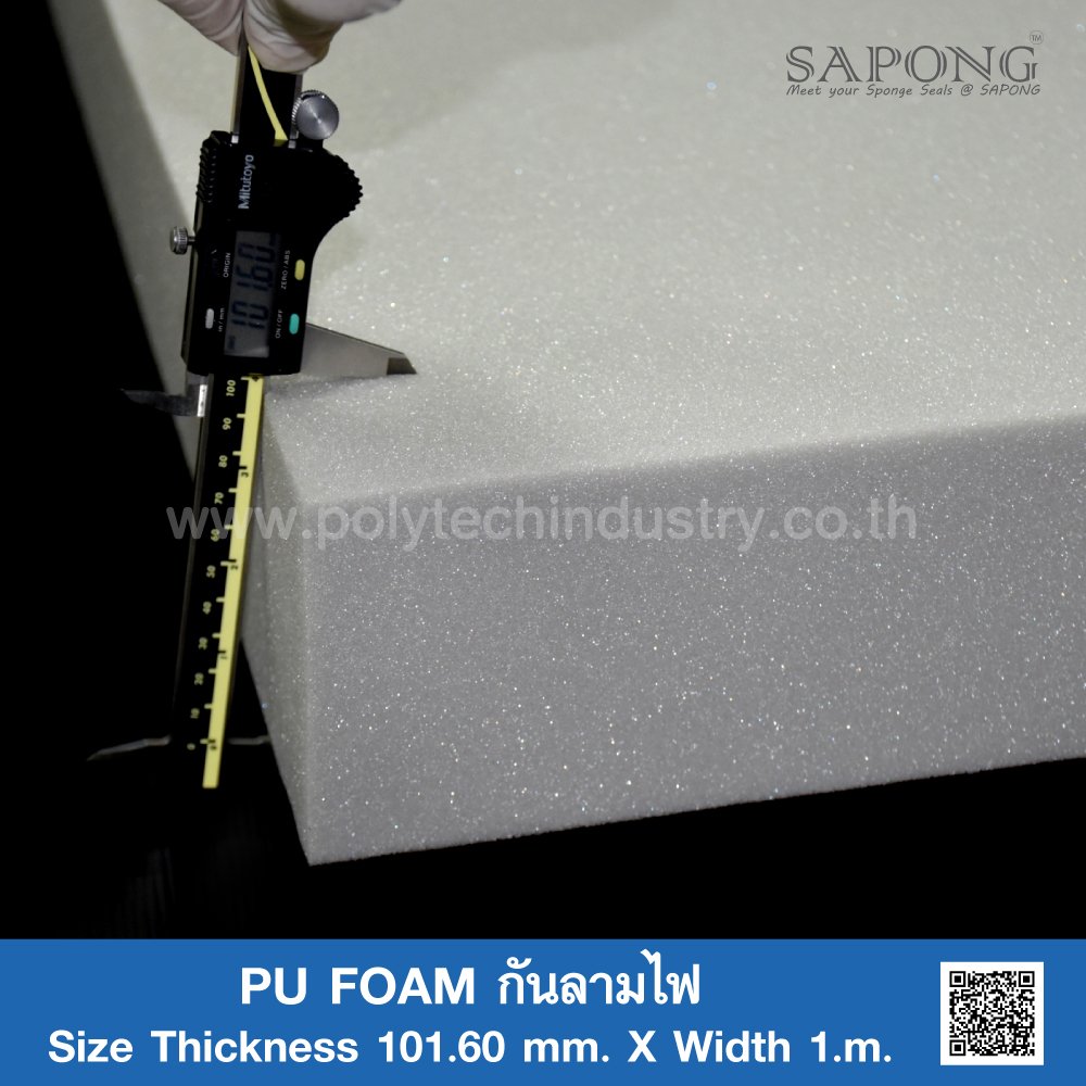 PU FOAM กันลามไฟ size 101.60mm x 1m - polytechindustry