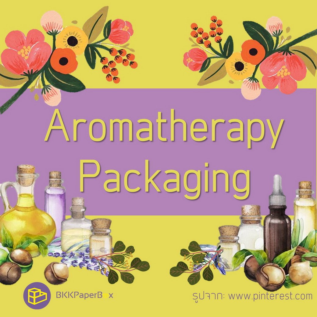 Aromatherapy Packaging - bkkpaperbox