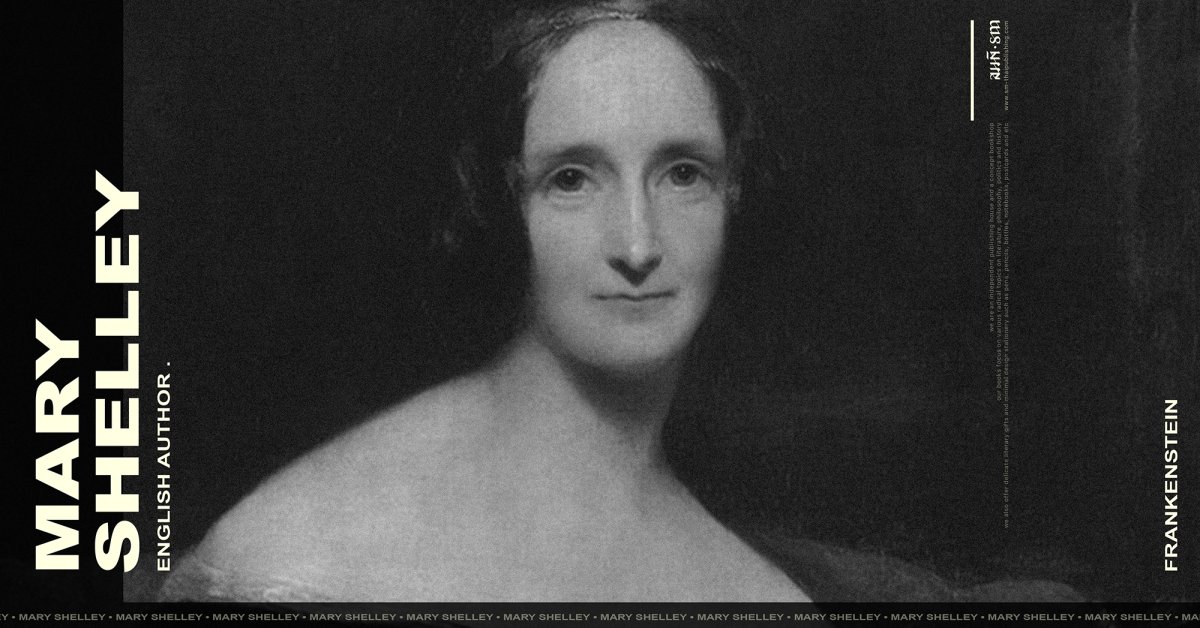 แมรี เชลลีย์ (Mary Shelley) English Author - sm-thaipublishing