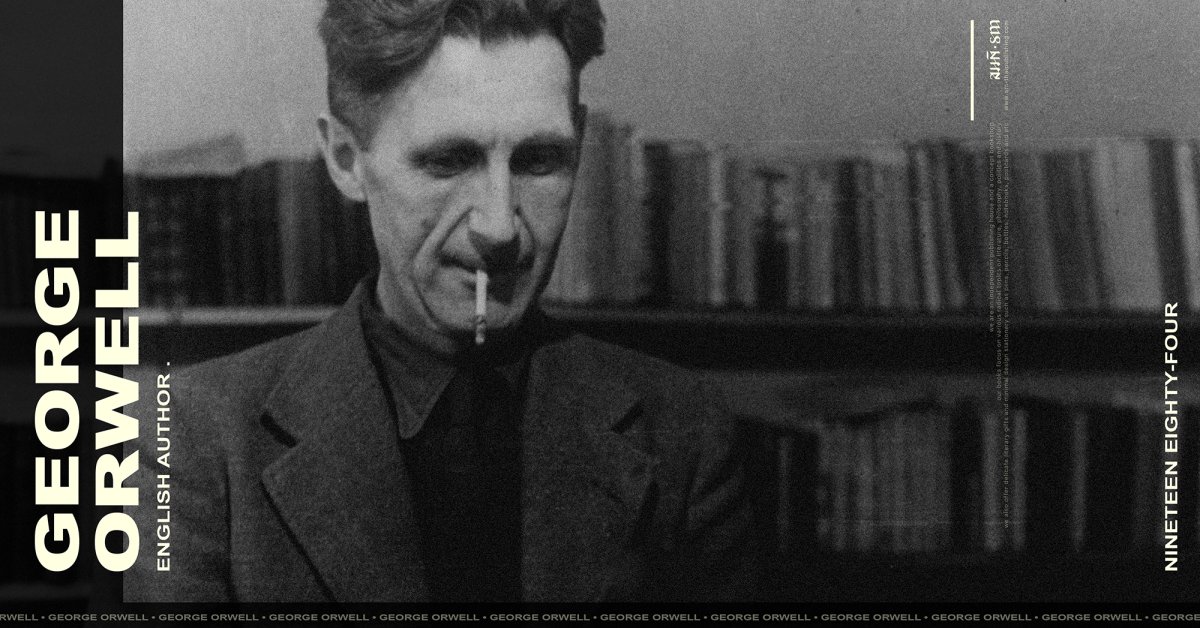 จอร์จ ออร์เวลล์ (George Orwell) English Author - sm-thaipublishing