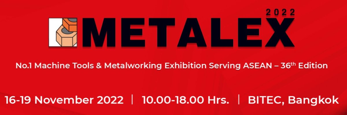 Let's meet us in Metalex 2022 - ykt-thailand