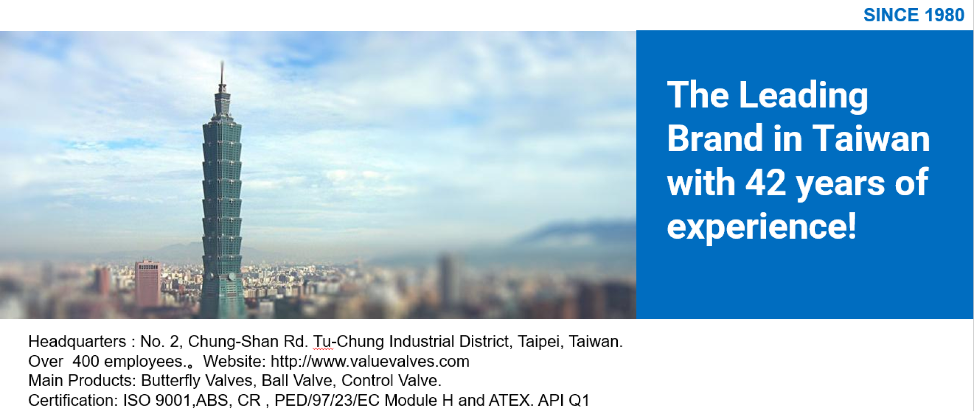 THE LEADING BRAND IN TAIWAN VALUE VALVES