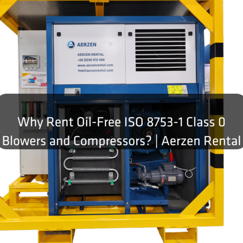 Why Rent Oil-Free ISO 8753-1 Blowers and Compressors? Aerzen