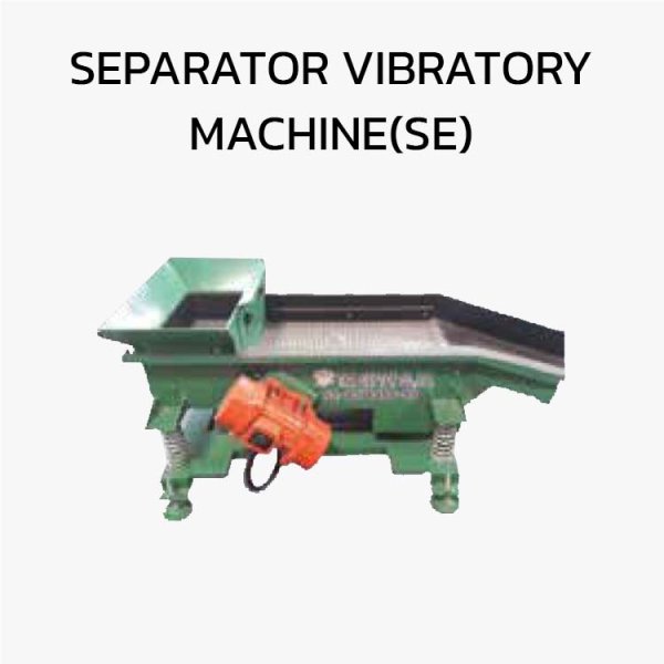 SEPARATOR VIBRATORY MACHINE(SE) - iom-solutions
